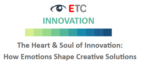 The Heart & Soul of Innovation: Emotions Shape Creative Solutions - ETC-AI: Transform Business ...